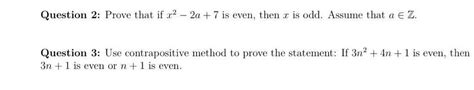 solved question 2 prove that if x2−2a 7 is even then x is