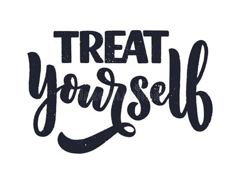 Treat Yourself Lettering Vector Quote For Blog Or Sale Time To
