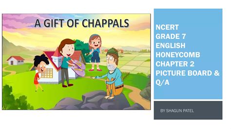 Ncert Grade 7 English Honeycomb Chapter 2 A T Of Chappals Pdf