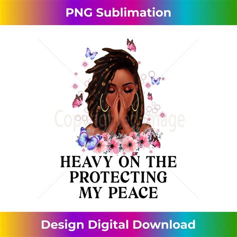 Heavy On The Protecting My Peace Afro Black Woman Self Care Inspire
