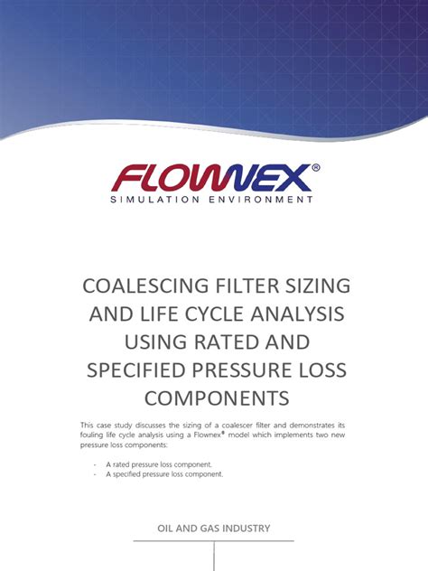 Coalescing Filter Sizing And Life Cycle Analysis Using Rated And
