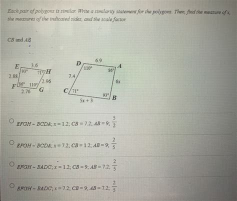 Solved Each Pair Of Polygons Is Similar Write A Similarity Chegg Com