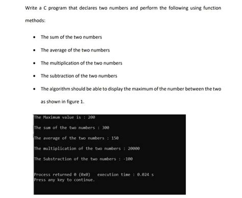 Solved Write A C Program That Declares Two Numbers And Chegg