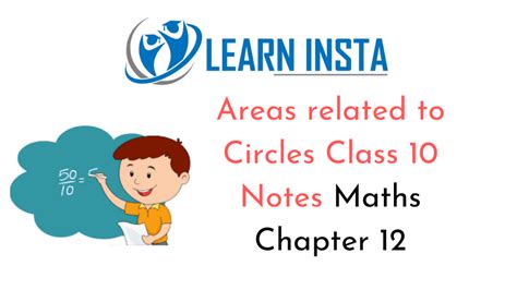Areas Related To Circles Class 10 Notes Maths Chapter 12
