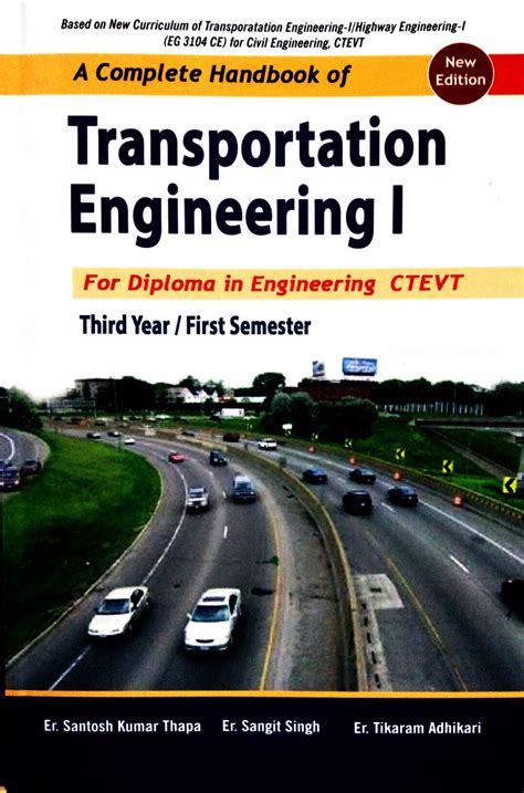 A Complete Handbook Of Transportation Engineering I For Diploma In Engineering Ctevt Third Year