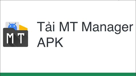 Tải MT Manager APK mới nhất cho điện thoại Android iOS