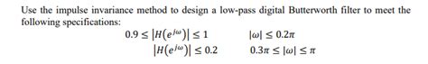 Solved Use The Impulse Invariance Method To Design A Chegg