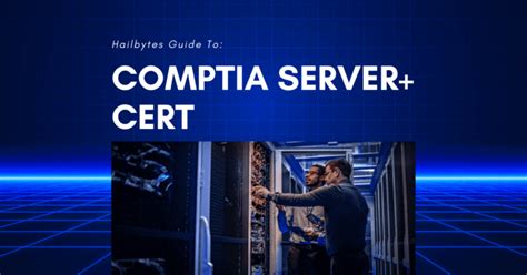 What Is A Comptia Server Certification HailBytes