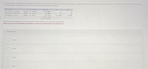 solved an activity based costing abc ﻿system she has