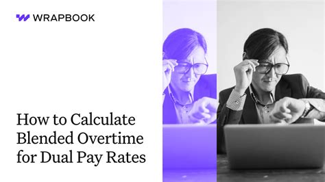 How To Calculate Blended Overtime For Dual Pay Rates Wrapbook