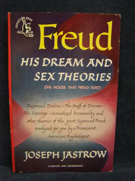 Freud His Dream And Sex Theories The House That Freud Built