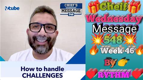 Cheif Wednesday Message 548 Wednesday Message By Cheif Week 46 Youtube