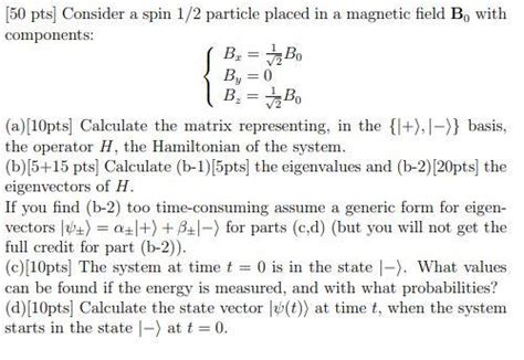 Solved Pts Consider A Spin Particle Placed In A Chegg