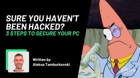 Sure You Haven T Been Hacked Steps To Secure Your PC Zero To Mastery