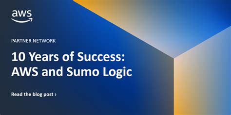 10 Years Of Success Aws And Sumo Logic Aws Partner Network Apn Blog