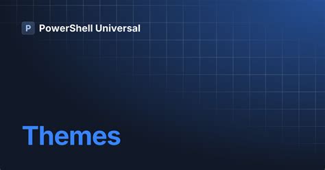 Themes Powershell Universal