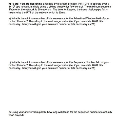 You Are Designing A Reliable Byte Stream Protocol