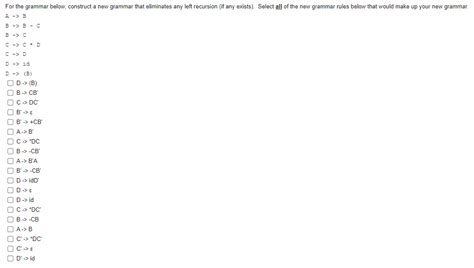Solved For The Grammar Below Construct A New Grammar That