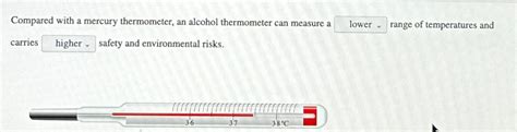 Solved Compared With A Mercury Thermometer An Alcohol
