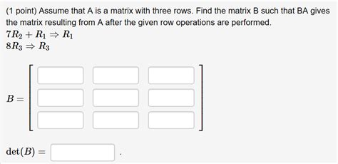 Solved 1 Point Assume That A Is A Matrix With Three Rows