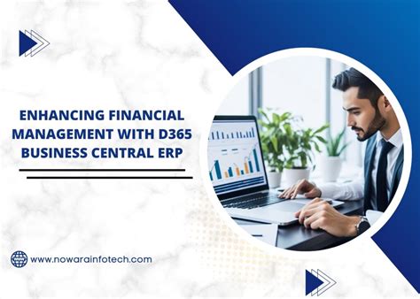Enhancing Financial Management With D365 Business Central Erp