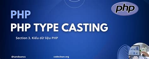 Php Truyền Kiểu Casting Dữ Liệu Code Clean Edu