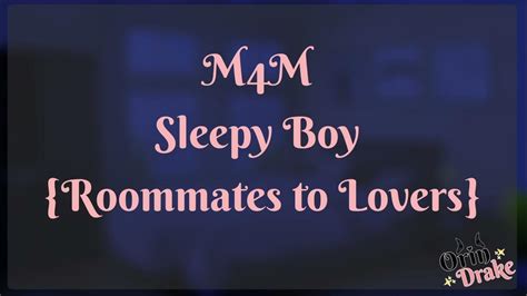 M4m Sleepy Boy Roommates To Lovers Cuddles Cute Headpats Youtube