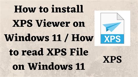 How To Install Xps Viewer On Windows 11 How To Read Xps File On Windows 11 Vidoe