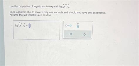 Solved Use The Properties Of Logarithms To Expand Log X9y