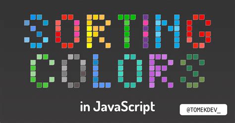 Sorting Colors In Javascript Tomek Dev