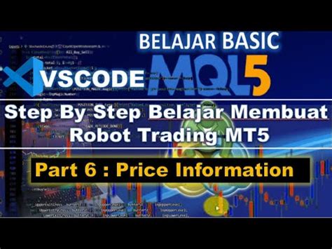 Belajar Membuat Robot Trading MT5 Part 6 Price Information MQL5 YouTube