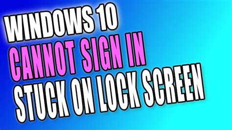 Windows Lock Screen Not Unlocking And Can T Sign In ComputerSluggish