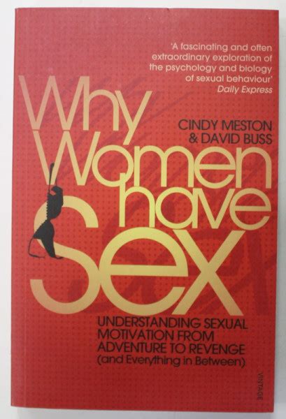 Why Women Have Sex By Cindy Mestom And David Buss 2010