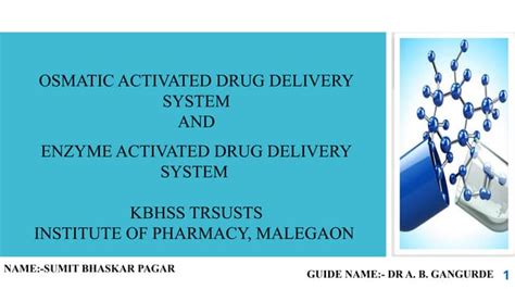 Osmatic Activated Drug Delivery System And Enzyme Activated Drug Delivery System Pptx