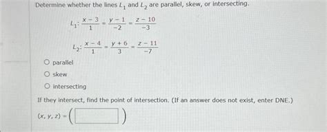 Solved Determine Whether The Lines L And L Are Parallel Chegg Com