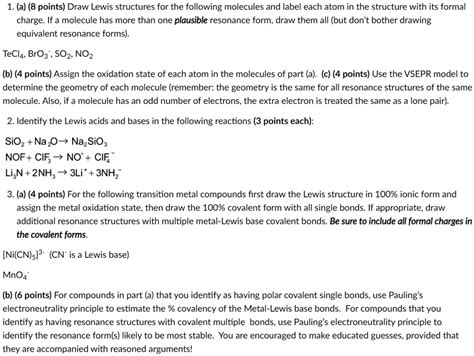 Solved 1 A 8 Points Draw Lewis Structures For The Following Molecules And Label Each Atom
