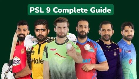 Your Complete Guide To Psl 9 Everything You Need To Know The
