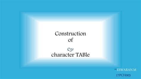Construction Of C V Character Table PPT