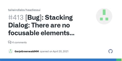 Bug Stacking Dialog There Are No Focusable Elements Inside The Issue Tailwindlabs