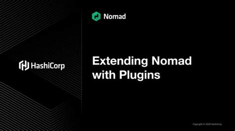 Extending Hashicorp Nomad With Plugins Ppt