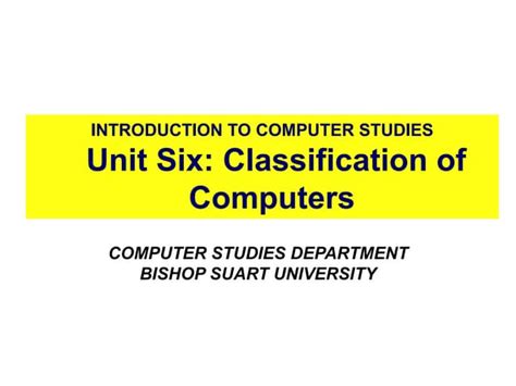 Classification Of Computers Unit Sixppt