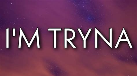 Pozer Im Tryna Lyrics Youtube