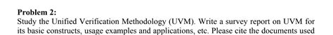 Solved Problem Study The Unified Verification Methodology Chegg