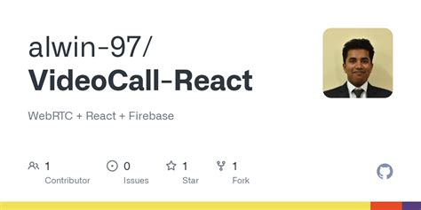 GitHub Alwin VideoCall React WebRTC React Firebase