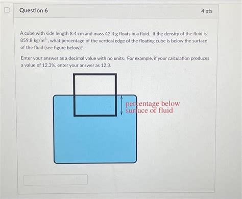 Solved A Cube With Side Length 84 Cm And Mass 424 G Floats