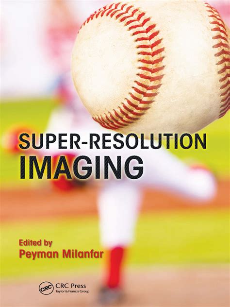 Super Resolution Imaging By Peyman Pdf Optical Resolution Image Resolution