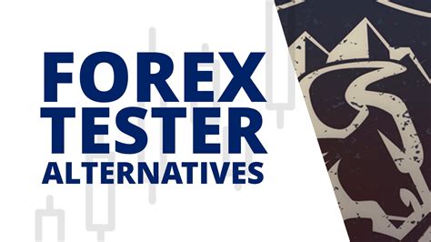 7 Best Forex Tester Alternatives Trading Heroes