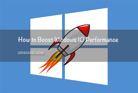 How To Boost Windows Pc Performance Digimanx