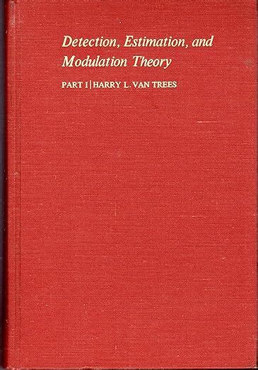 Detection Estimation And Modulation Theory Van Trees Harry L Graphs Books