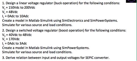 Solved Design A Linear Voltage Regulator Buck Operation Chegg